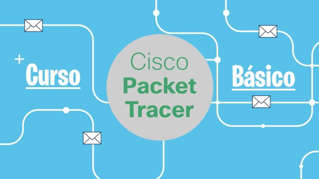 Curso Básico de Packet Tracer (en español) , Iniciación